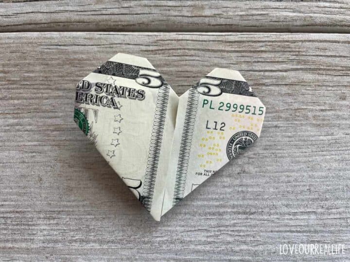 Dollar Bill Heart Origami: Give the Gift of Money - Love Our Real Life